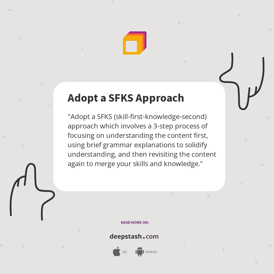 Adopt a SFKS Approach - Deepstash