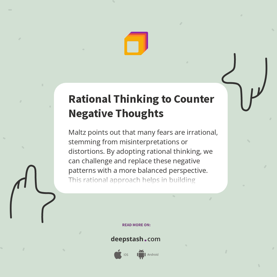 Rational Thinking to Counter Negative Thoughts - Deepstash