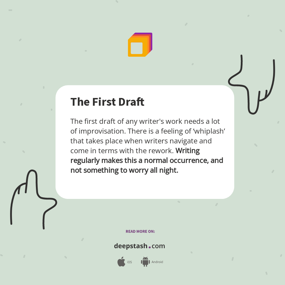 The First Draft - Deepstash