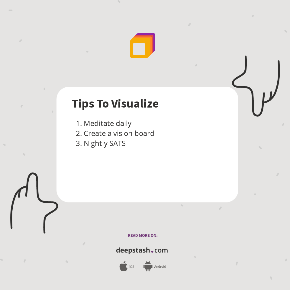Tips To Visualize - Deepstash