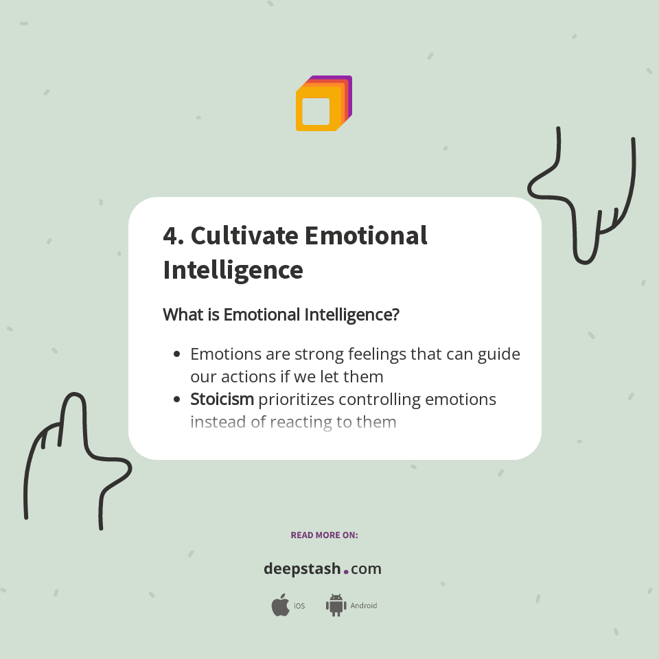 4. Cultivate Emotional Intelligence - Deepstash