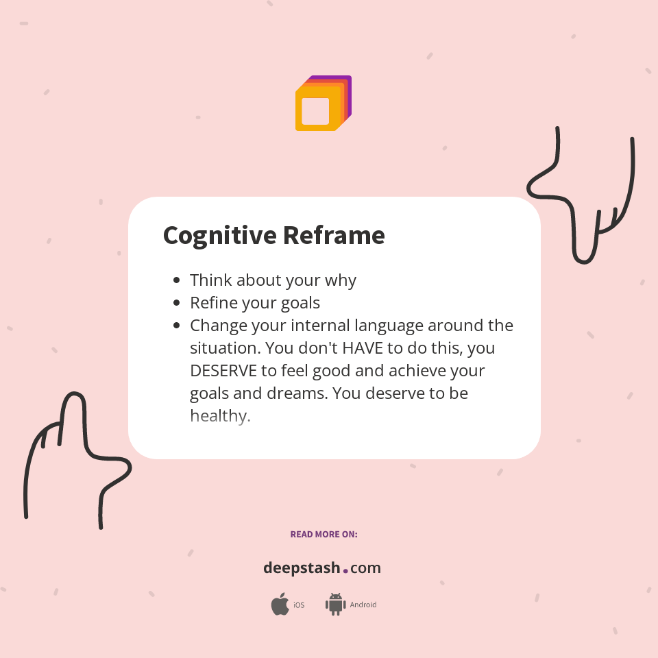 Cognitive Reframe - Deepstash