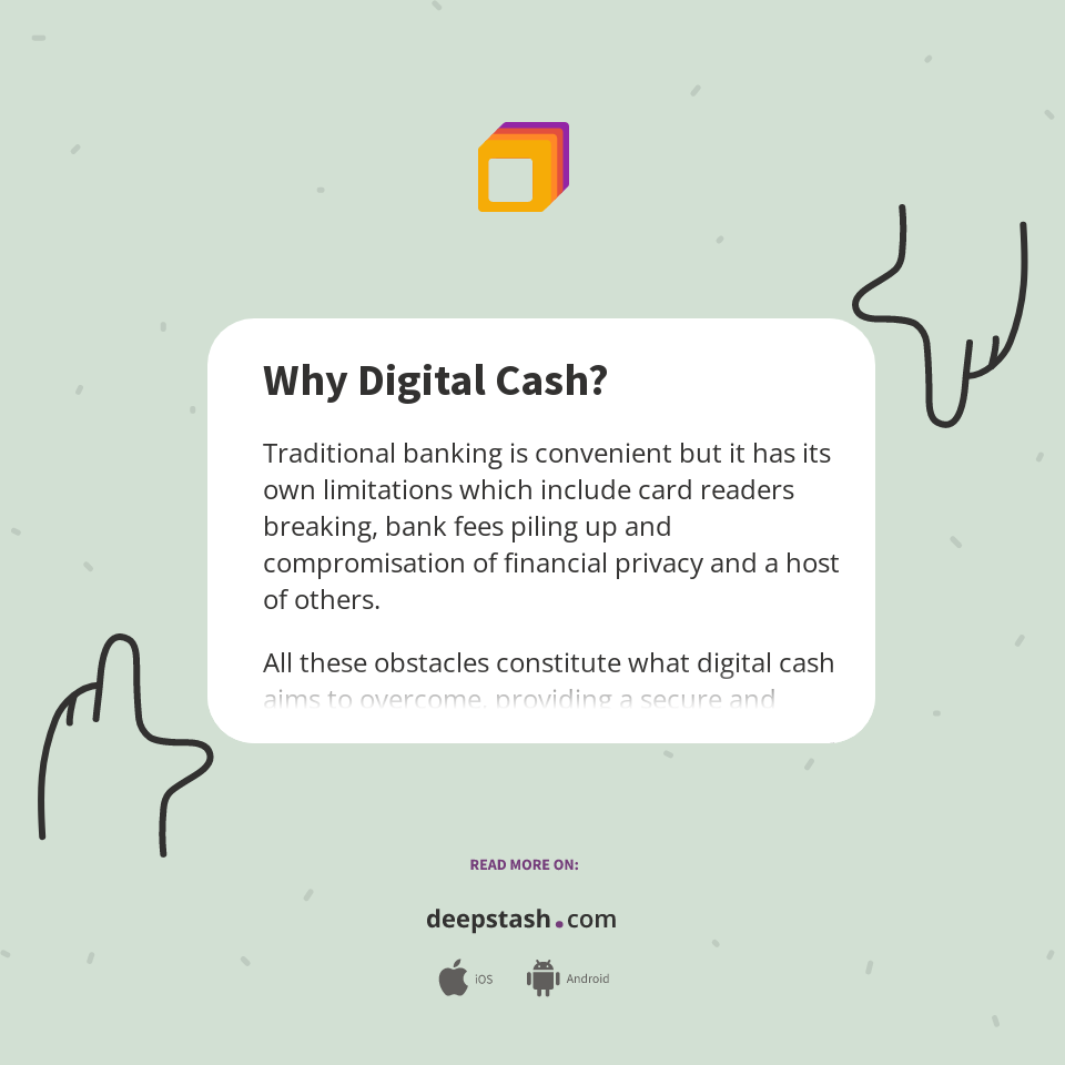Why Digital Cash? - Deepstash