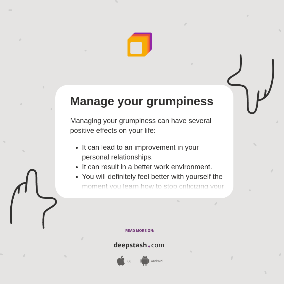 Manage your grumpiness - Deepstash