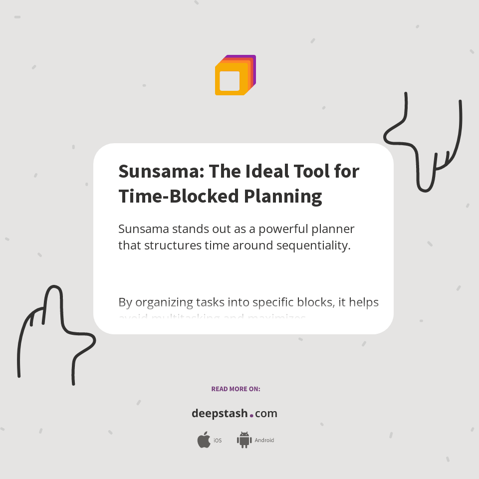 Sunsama: The Ideal Tool for Time-Blocked Planning - Deepstash