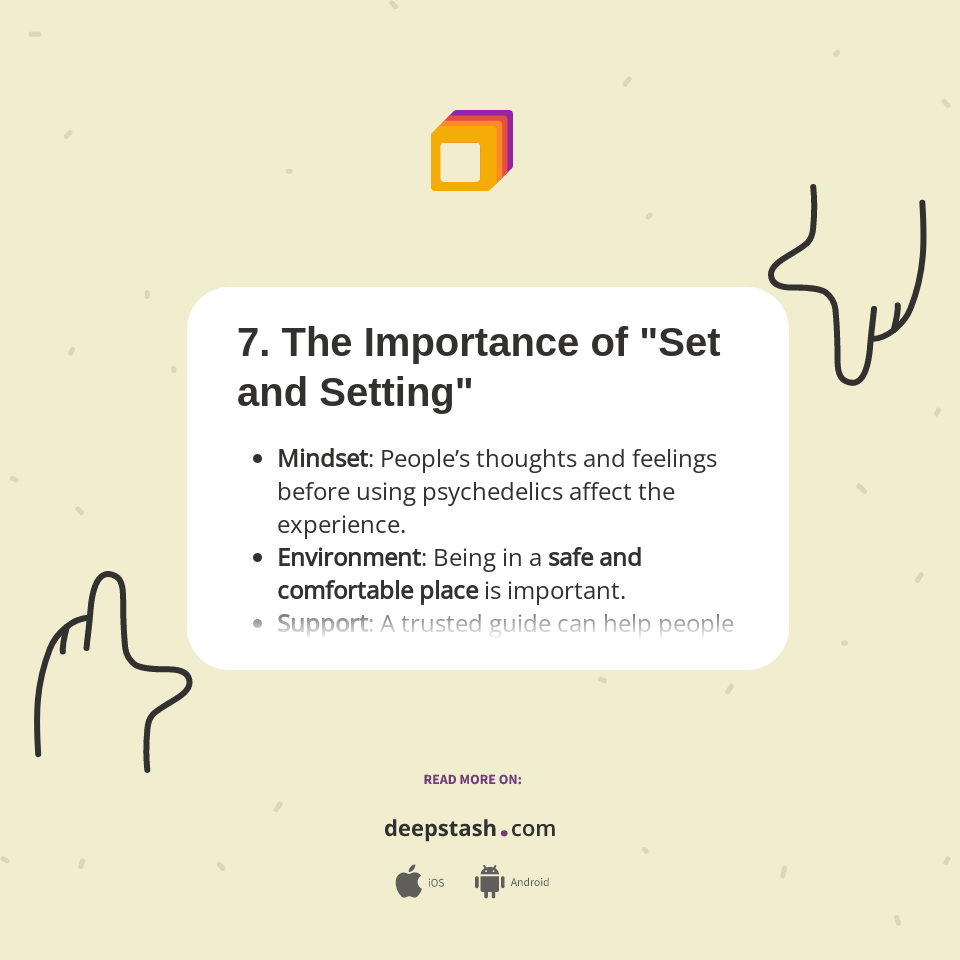 7. The Importance of "Set and Setting" - Deepstash