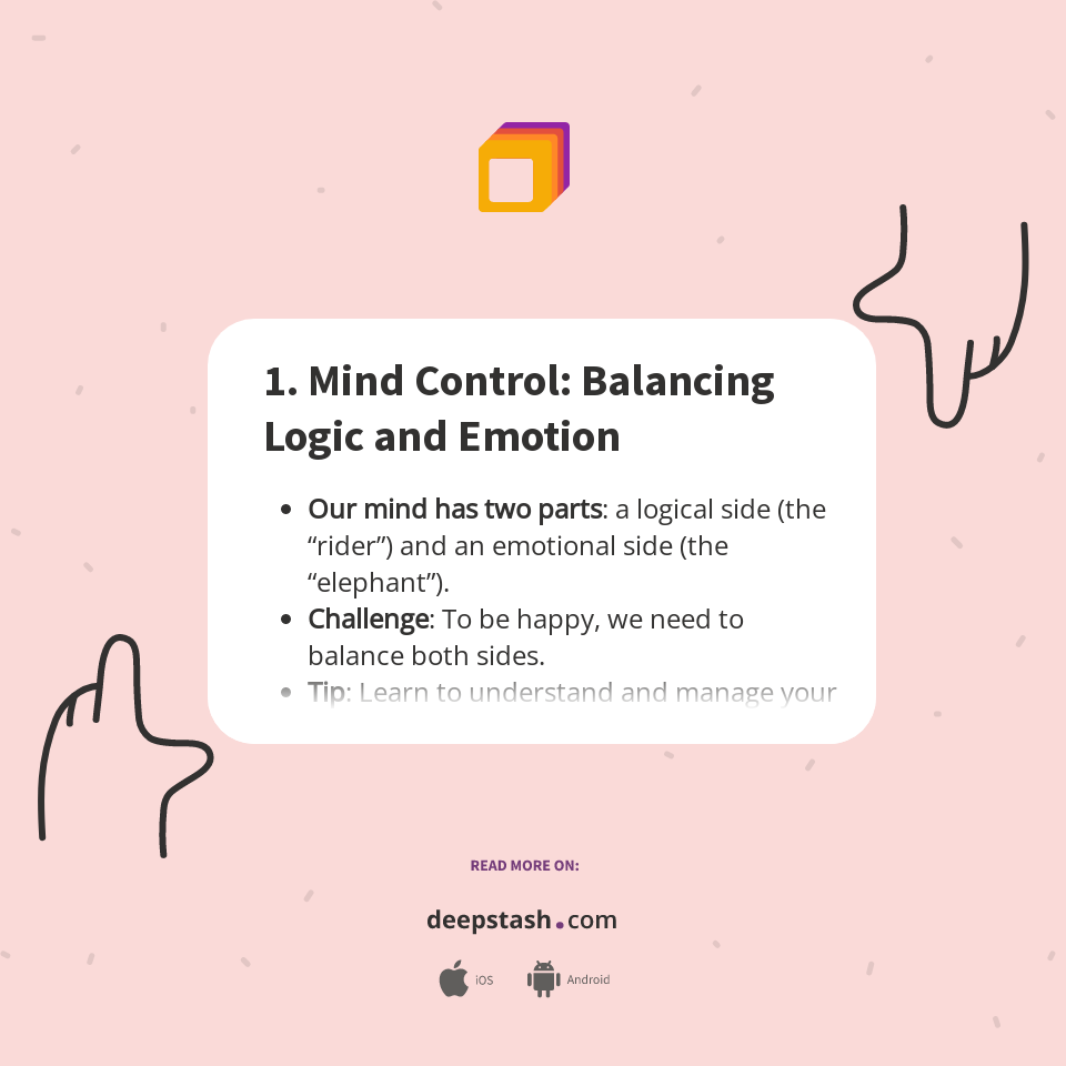 1. Mind Control: Balancing Logic and Emotion - Deepstash