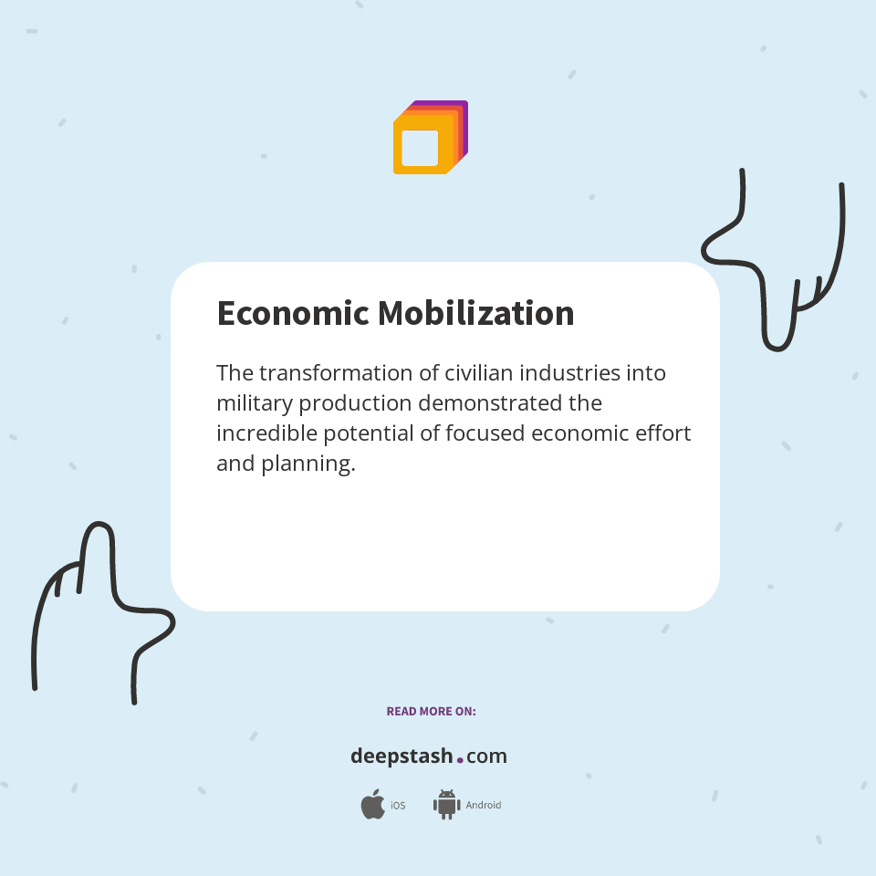Economic Mobilization - Deepstash