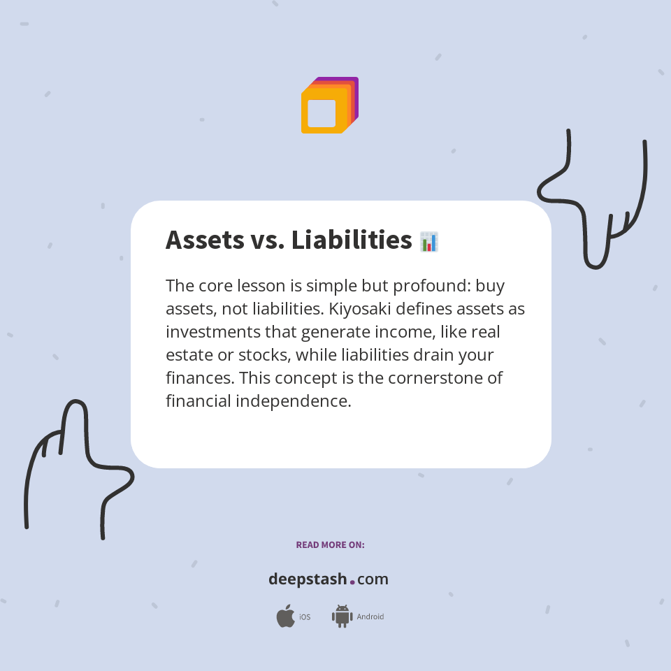 Assets vs. Liabilities 📊 - Deepstash