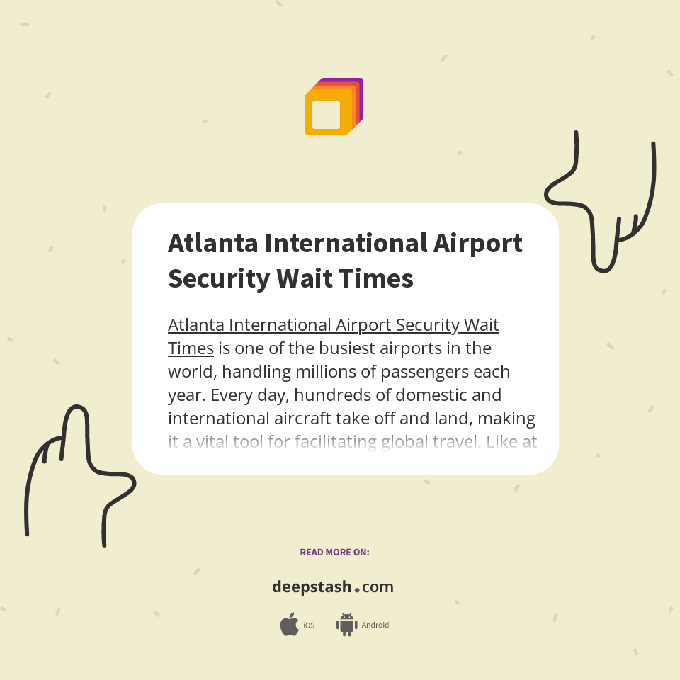 Atlanta International Airport Security Wait Times - Deepstash