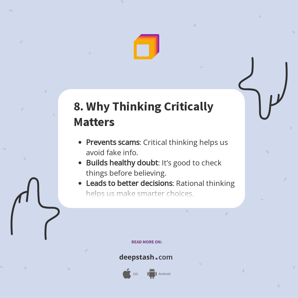 8. Why Thinking Critically Matters - Deepstash