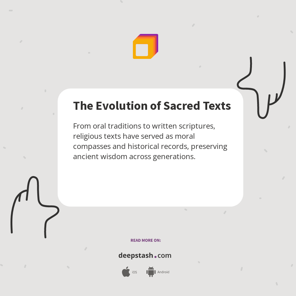 The Evolution of Sacred Texts - Deepstash