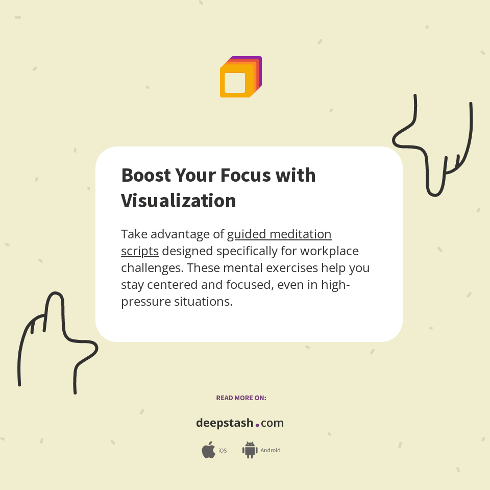 Boost Your Focus with Visualization - Deepstash