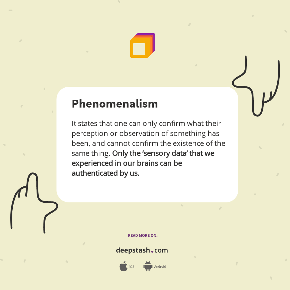 Phenomenalism - Deepstash