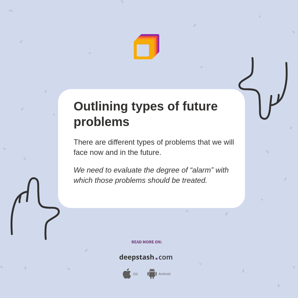 Outlining types of future problems - Deepstash