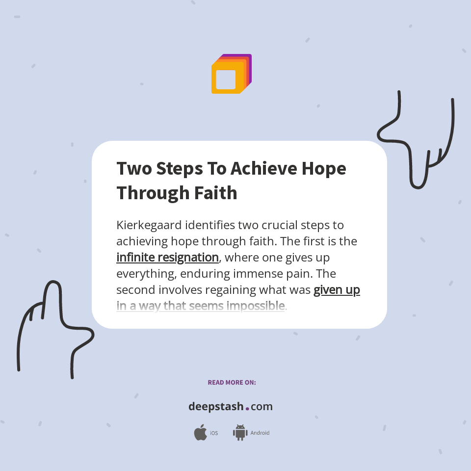 Two Steps To Achieve Hope Through Faith - Deepstash