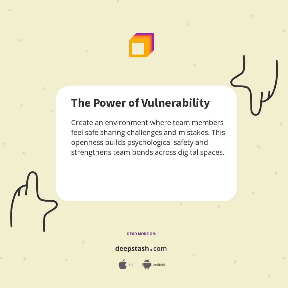 The Power of Vulnerability - Deepstash