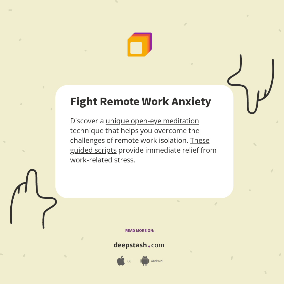 Fight Remote Work Anxiety - Deepstash