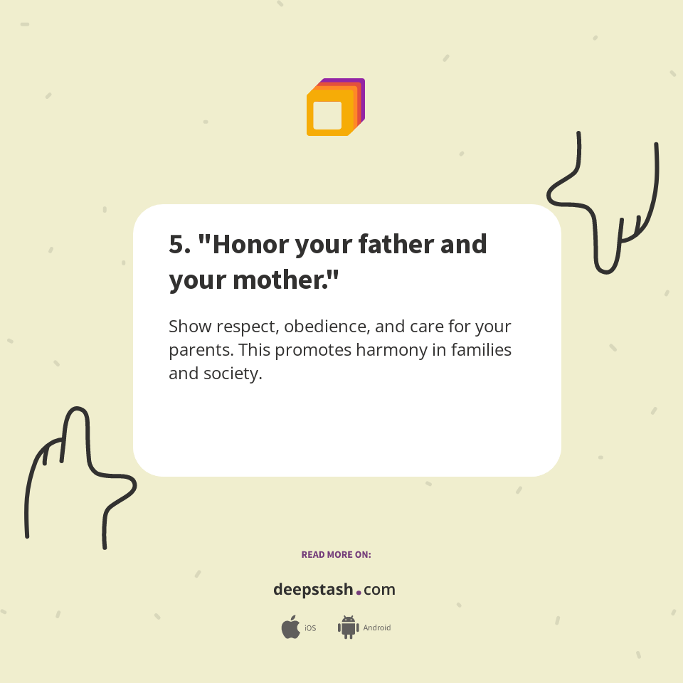 5. "Honor your father and your mother." - Deepstash