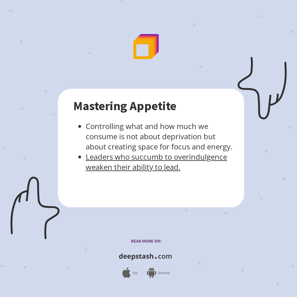 Mastering Appetite - Deepstash