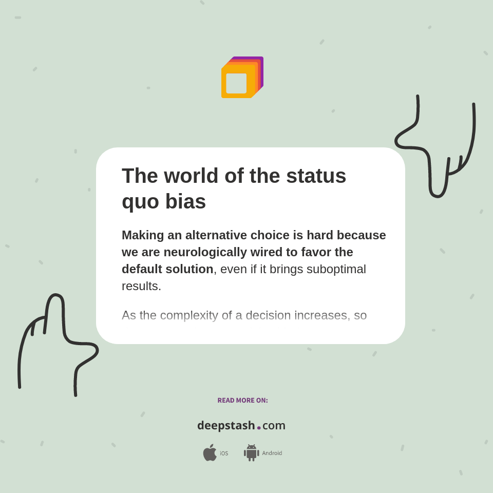 The world of the status quo bias - Deepstash
