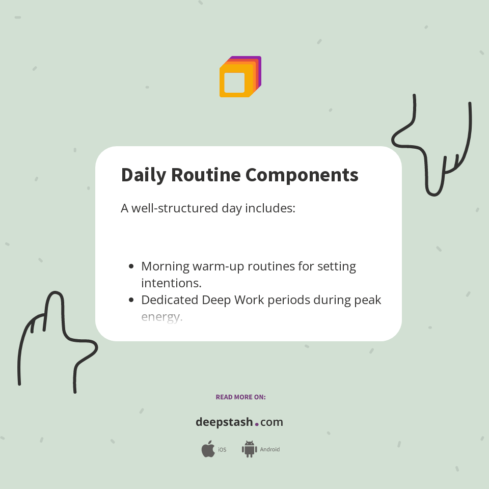 Daily Routine Components - Deepstash