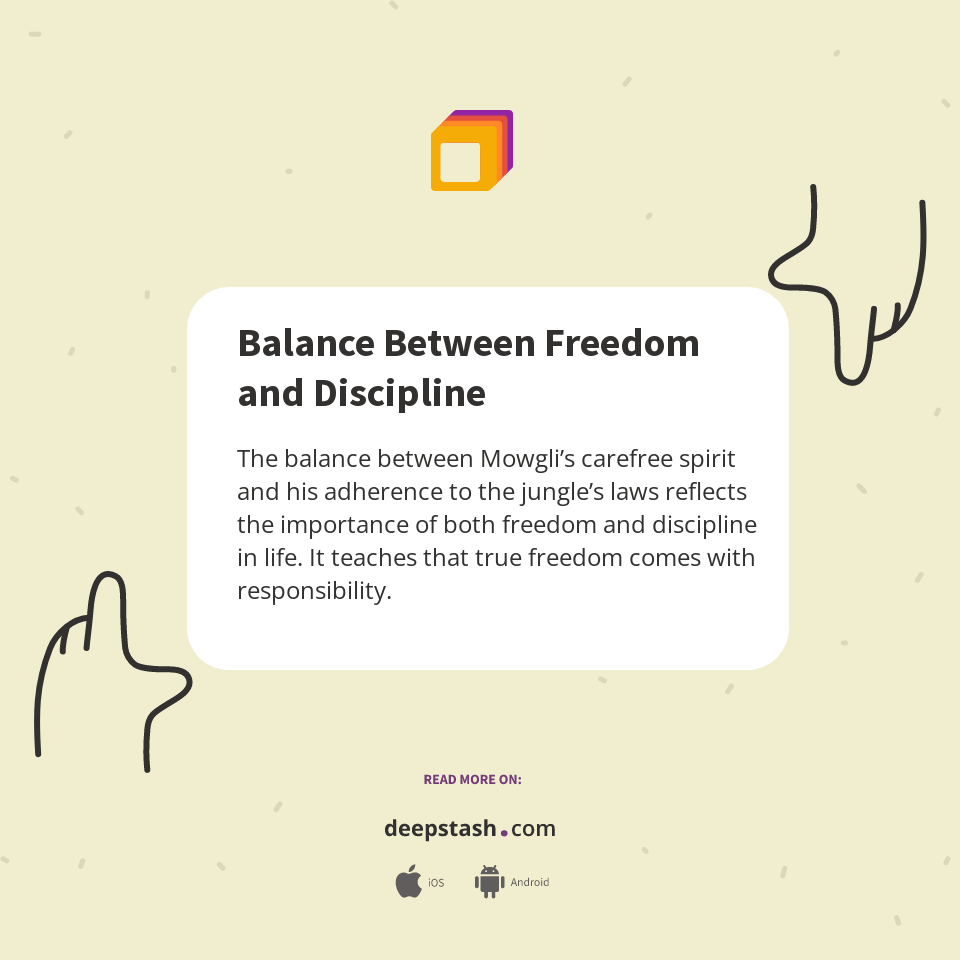 Balance Between Freedom and Discipline - Deepstash