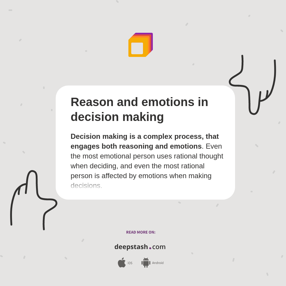 Reason and emotions in decision making - Deepstash