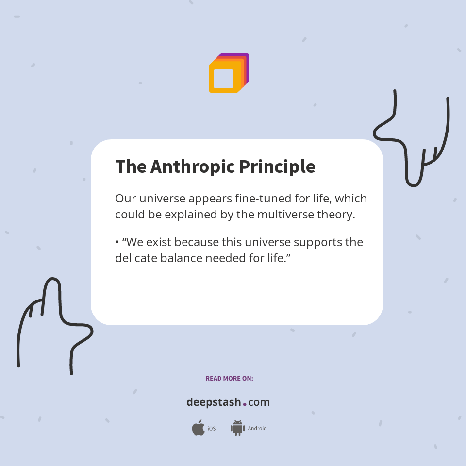 The Anthropic Principle - Deepstash