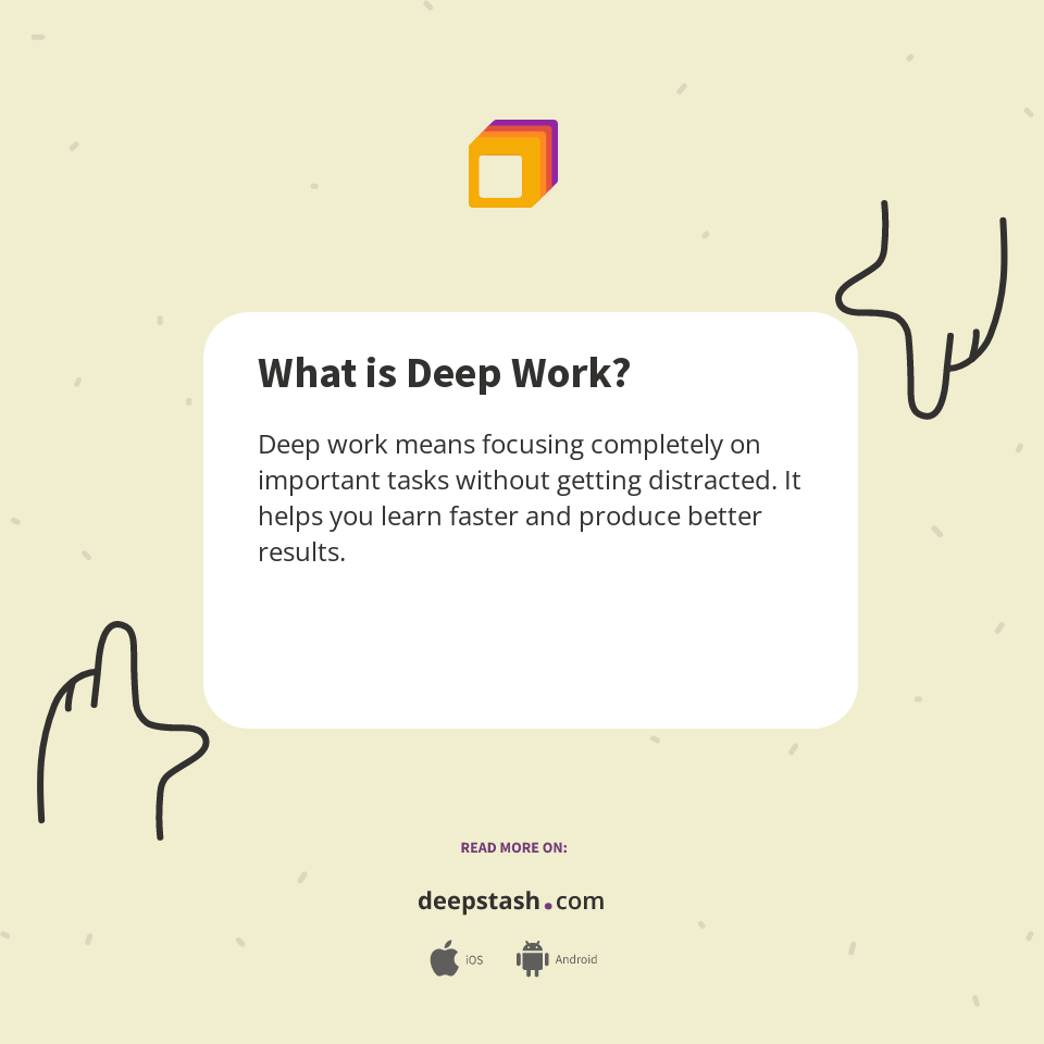 What is Deep Work? - Deepstash
