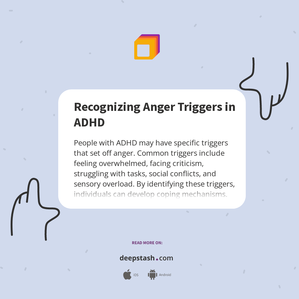 Recognizing Anger Triggers in ADHD - Deepstash