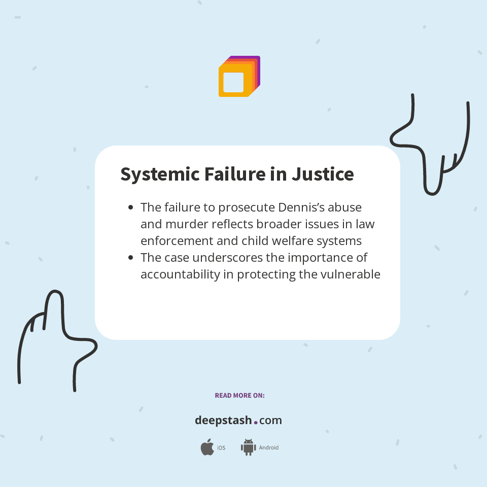Systemic Failure in Justice - Deepstash
