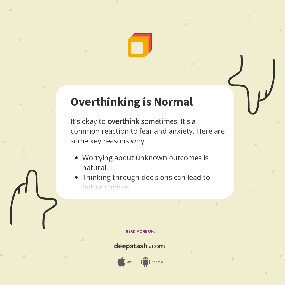 Overthinking is Normal - Deepstash