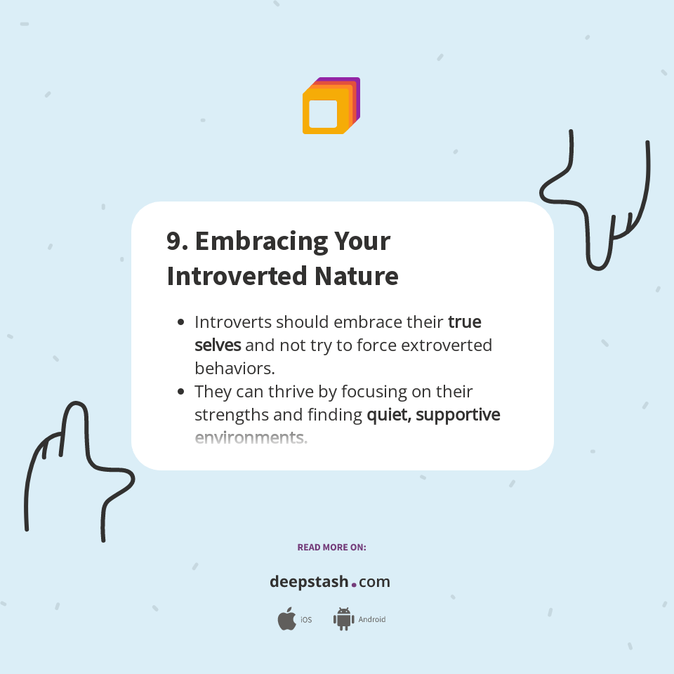9. Embracing Your Introverted Nature - Deepstash