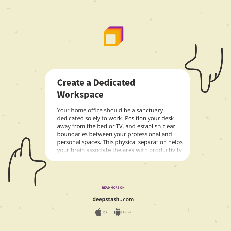 Create a Dedicated Workspace - Deepstash