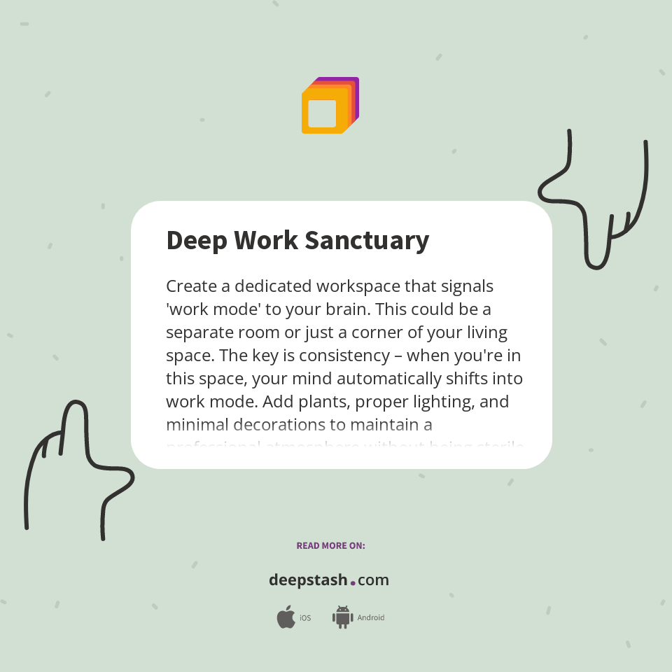 Deep Work Sanctuary - Deepstash