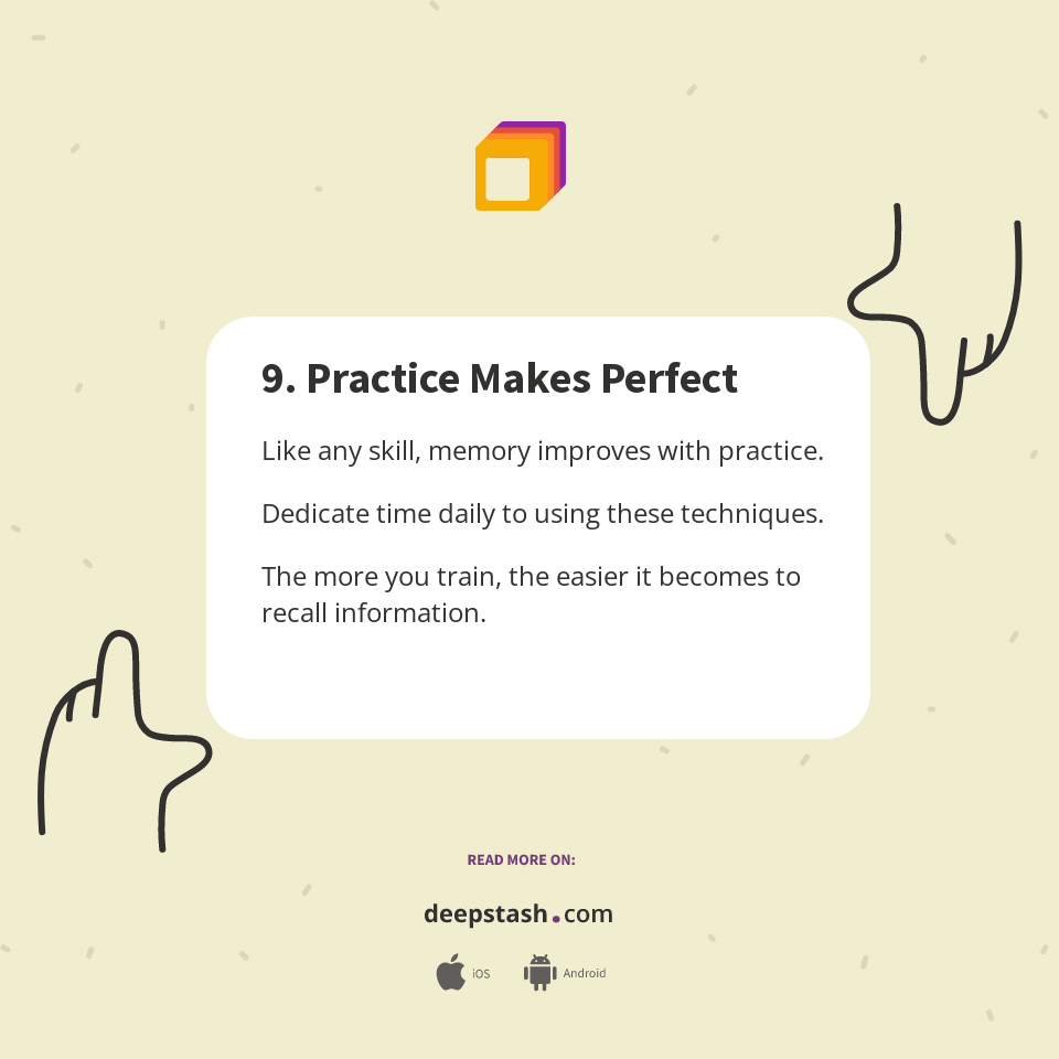 9. Practice Makes Perfect - Deepstash