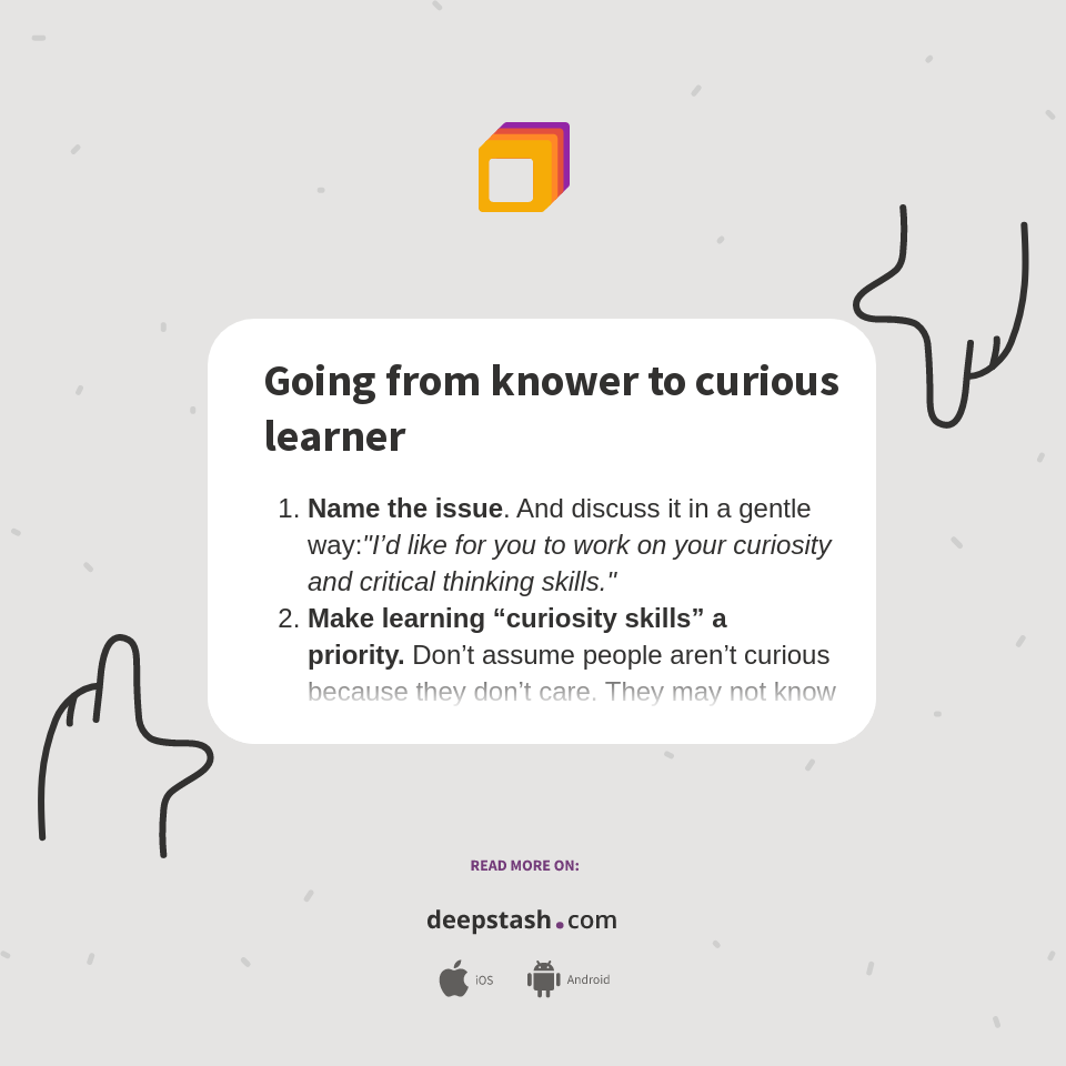 Going from knower to curious learner - Deepstash