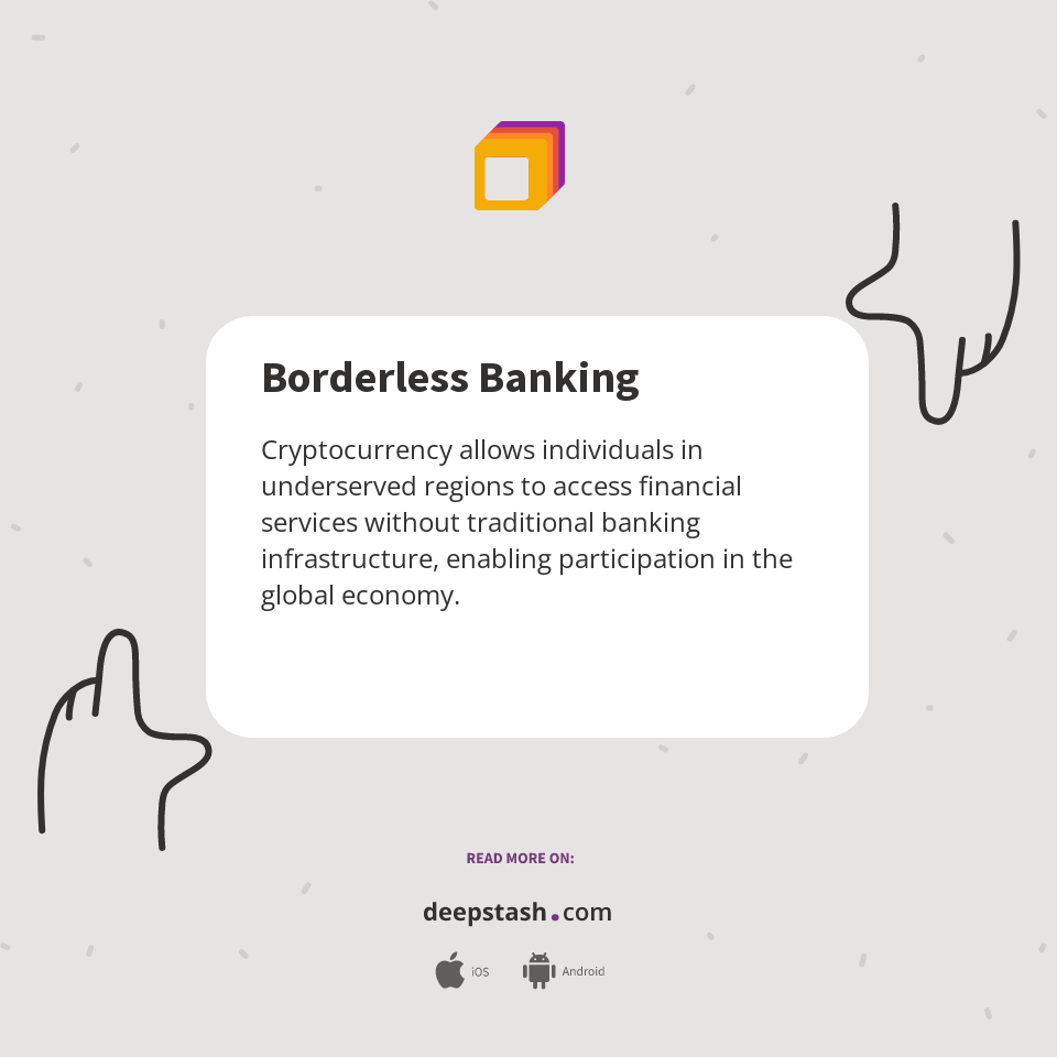 Borderless Banking - Deepstash