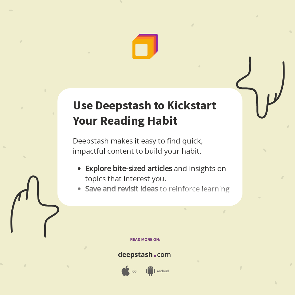 Use Deepstash to Kickstart Your Reading Habit - Deepstash