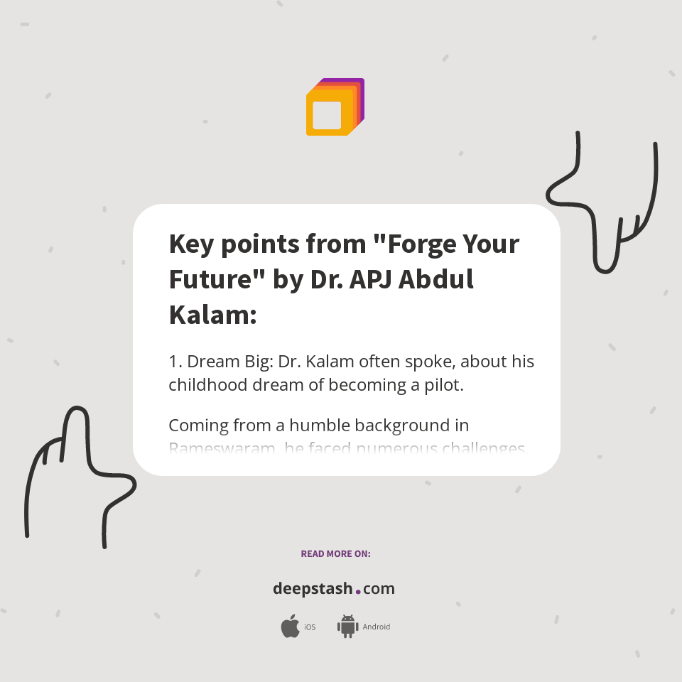 Key points from "Forge Your Future" by Dr. APJ Abdul Kalam: - Deepstash