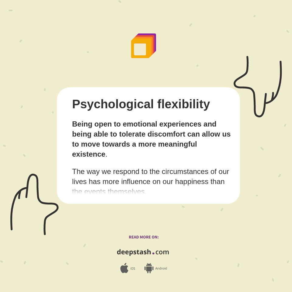 Psychological flexibility - Deepstash
