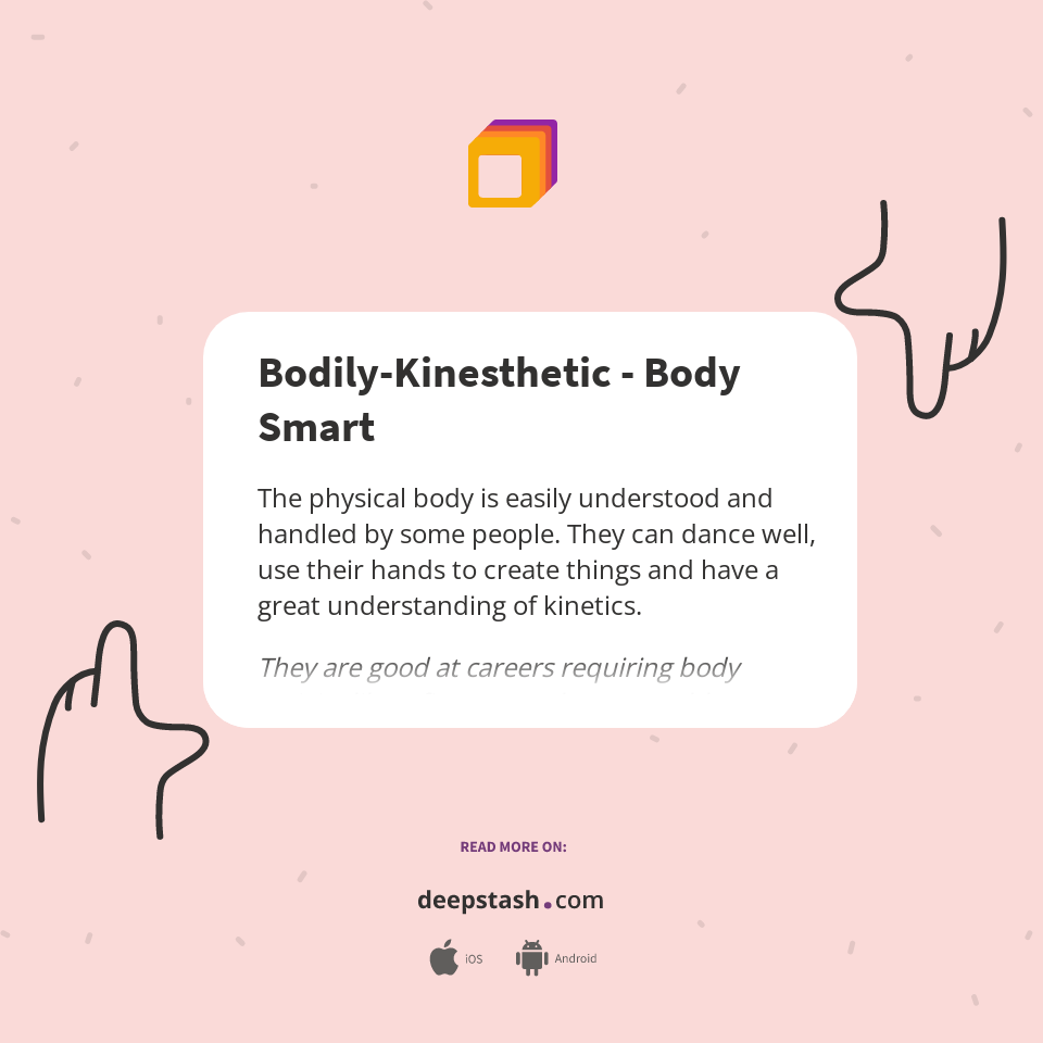 Bodily-Kinesthetic - Body Smart - Deepstash