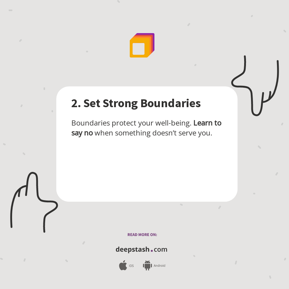 2. Set Strong Boundaries - Deepstash