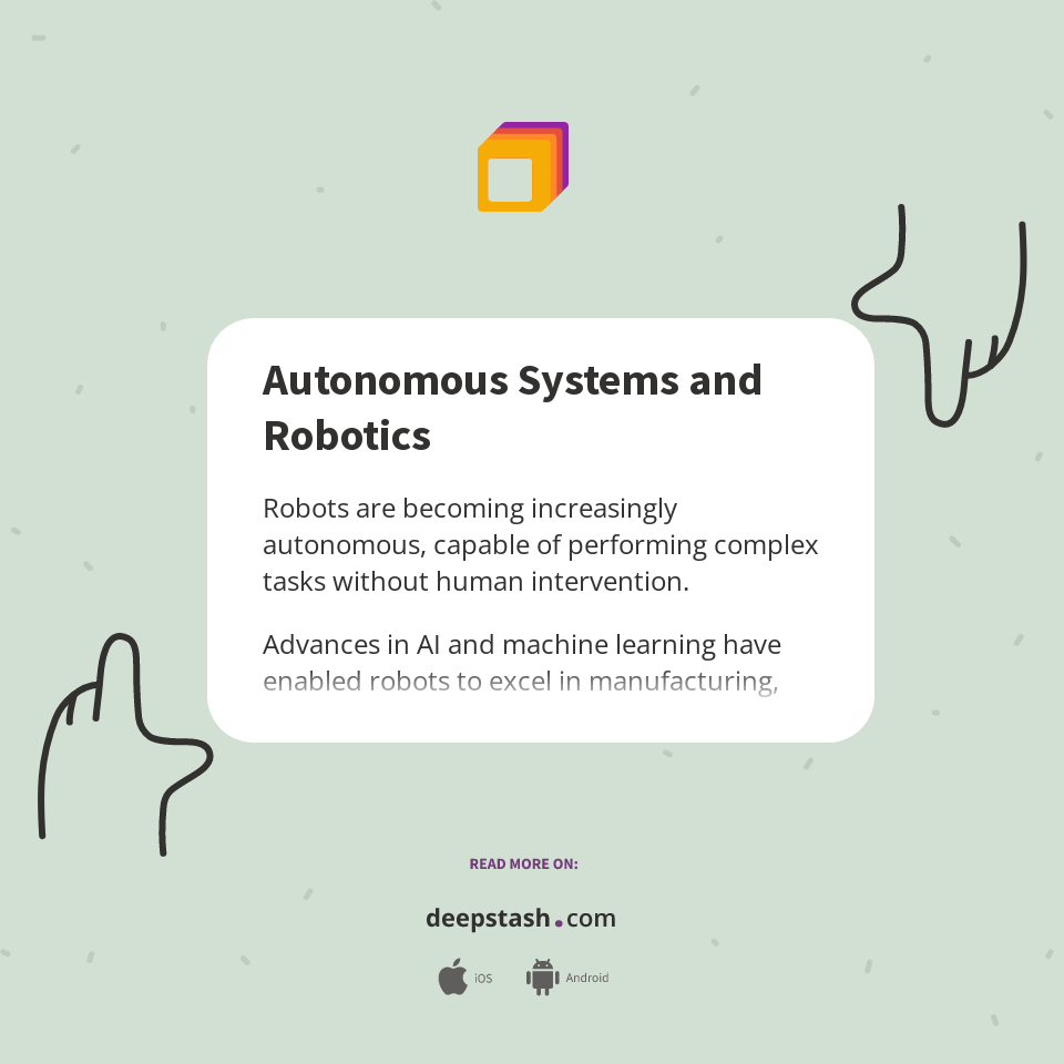 Autonomous Systems and Robotics - Deepstash