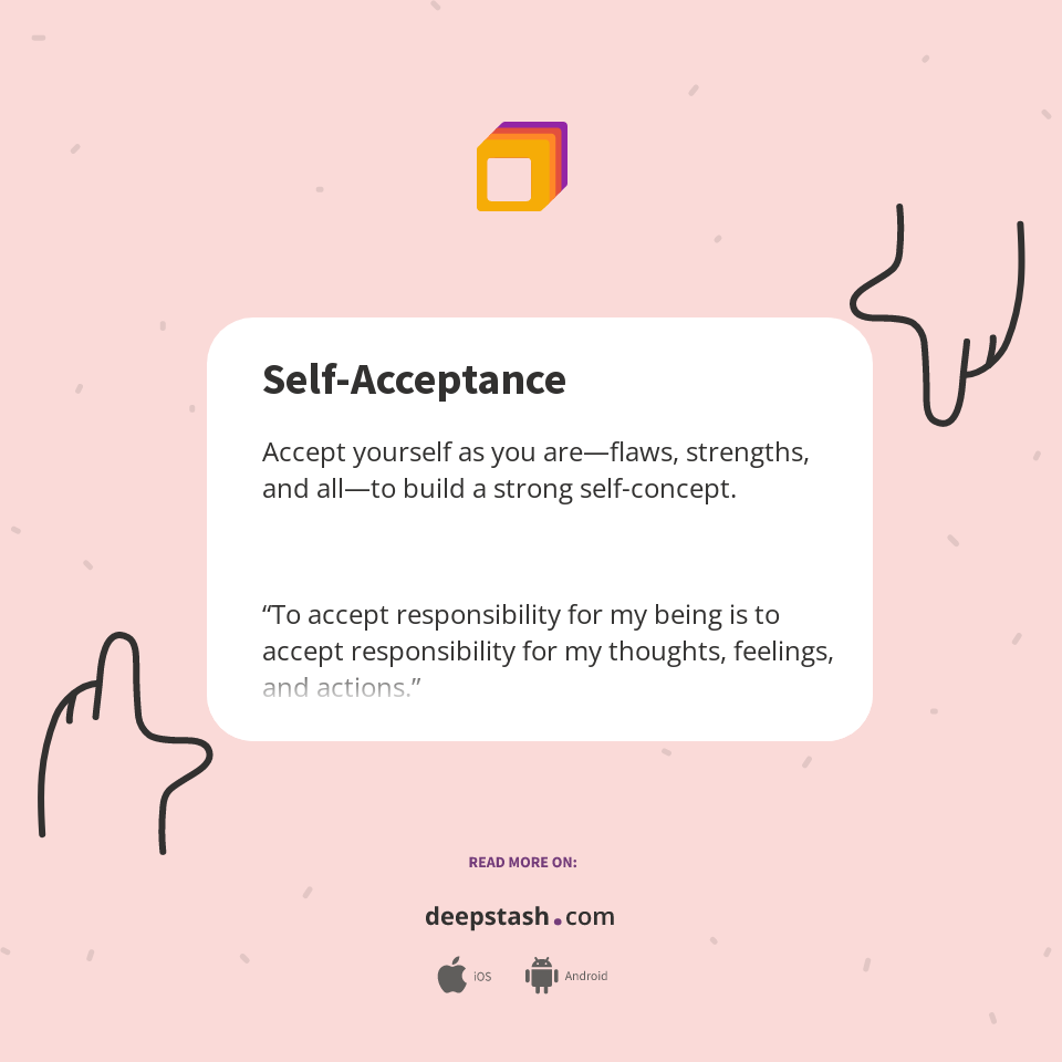 Self-Acceptance - Deepstash