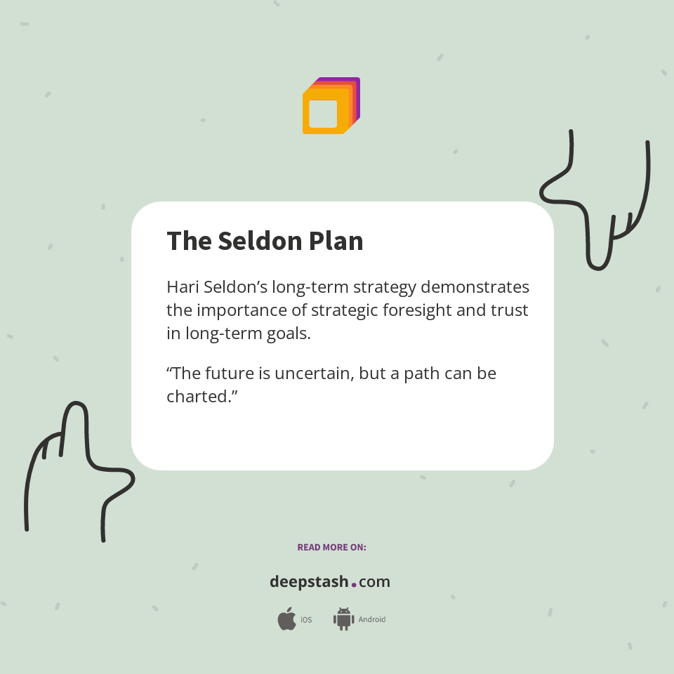 The Seldon Plan - Deepstash