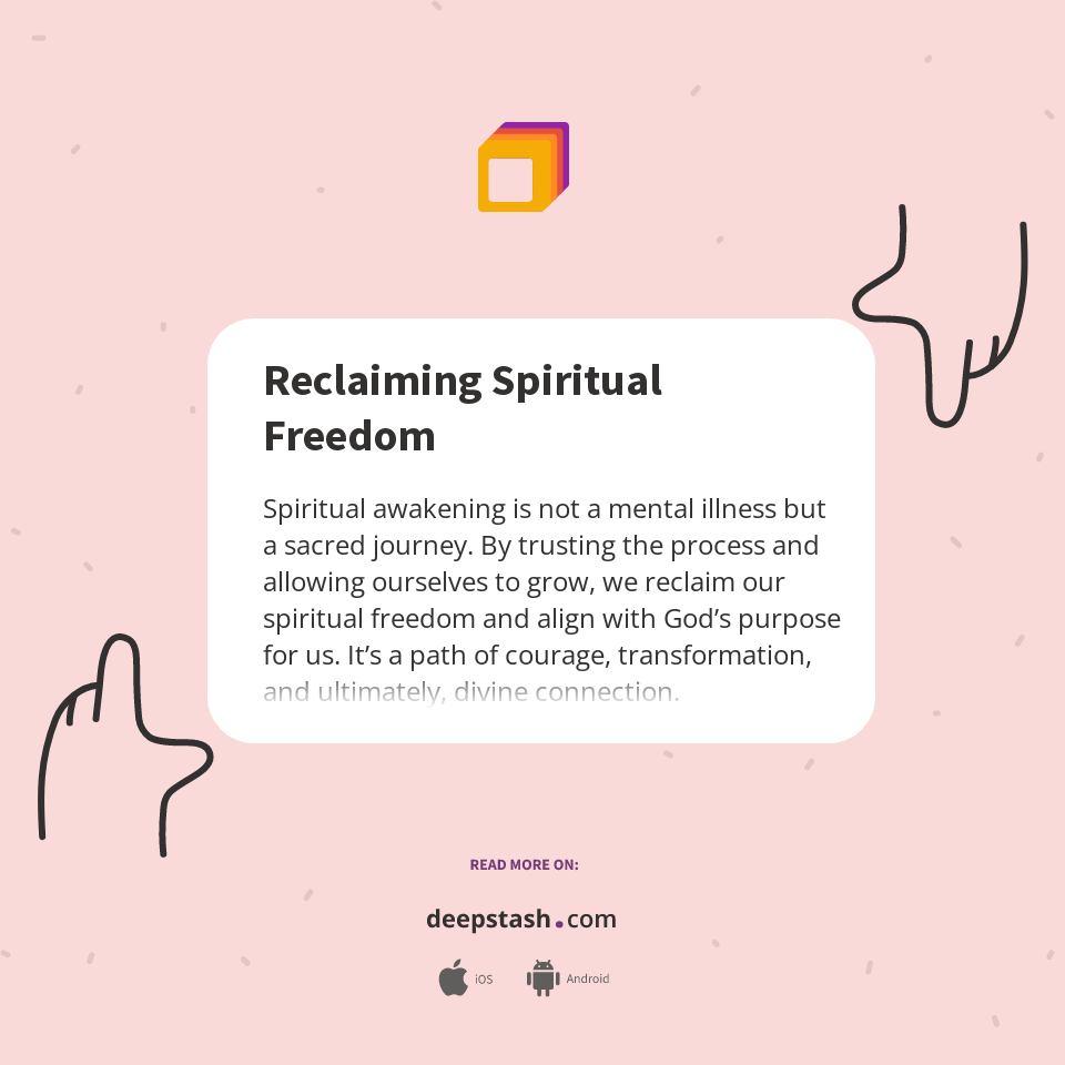 Reclaiming Spiritual Freedom - Deepstash