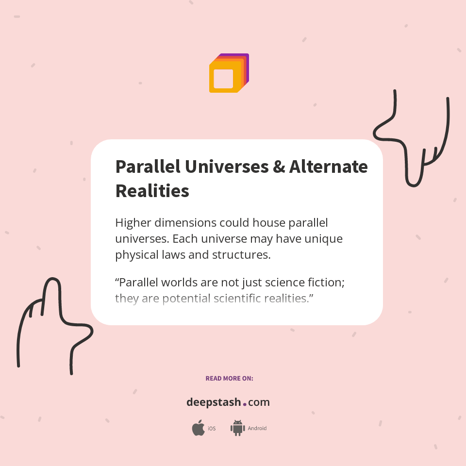 Parallel Universes & Alternate Realities - Deepstash