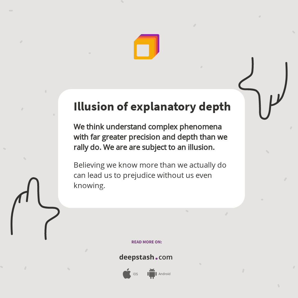 Illusion of explanatory depth - Deepstash